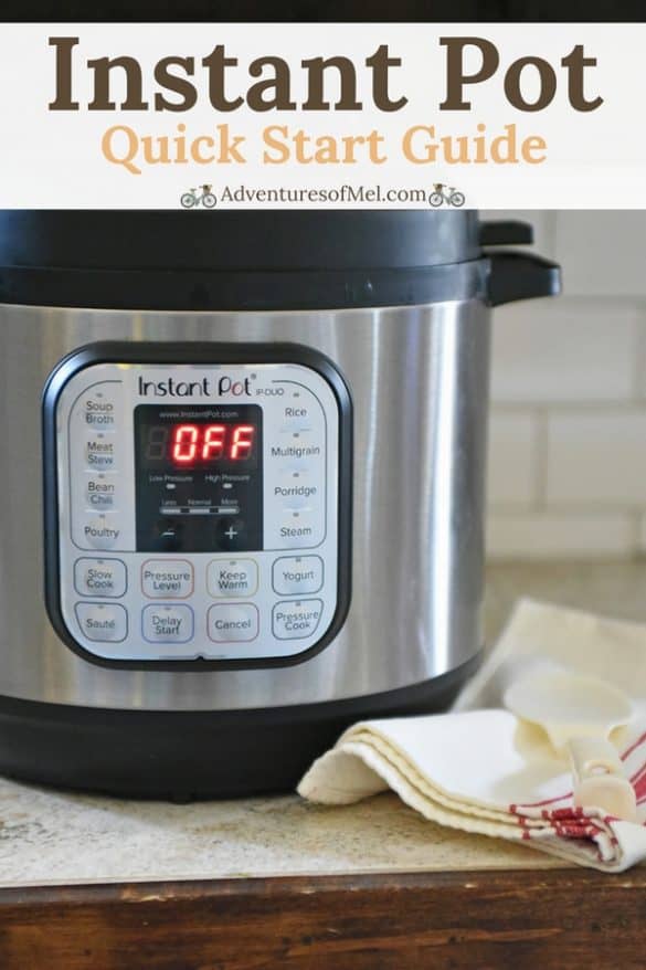 Instant Pot Quick Start Guide for Easy Home Cooking - Adventures of Mel