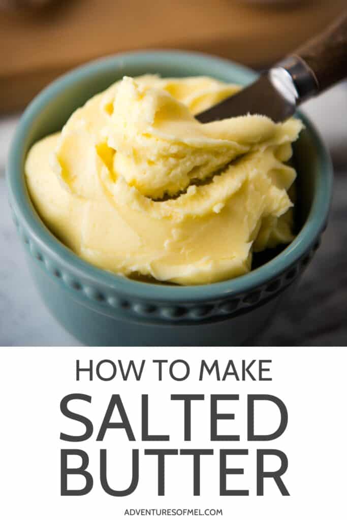 How to Make Salted Butter from Raw Milk - Adventures of Mel