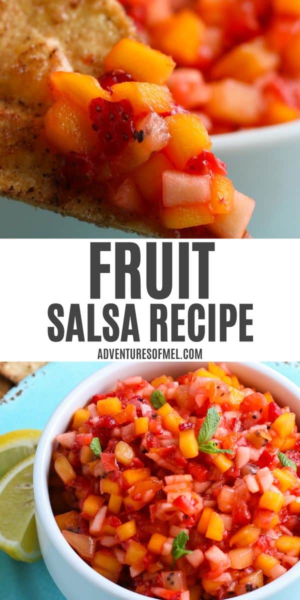Simple and Easy Fruit Salsa Recipe With Cinnamon Chips - Adventures of Mel