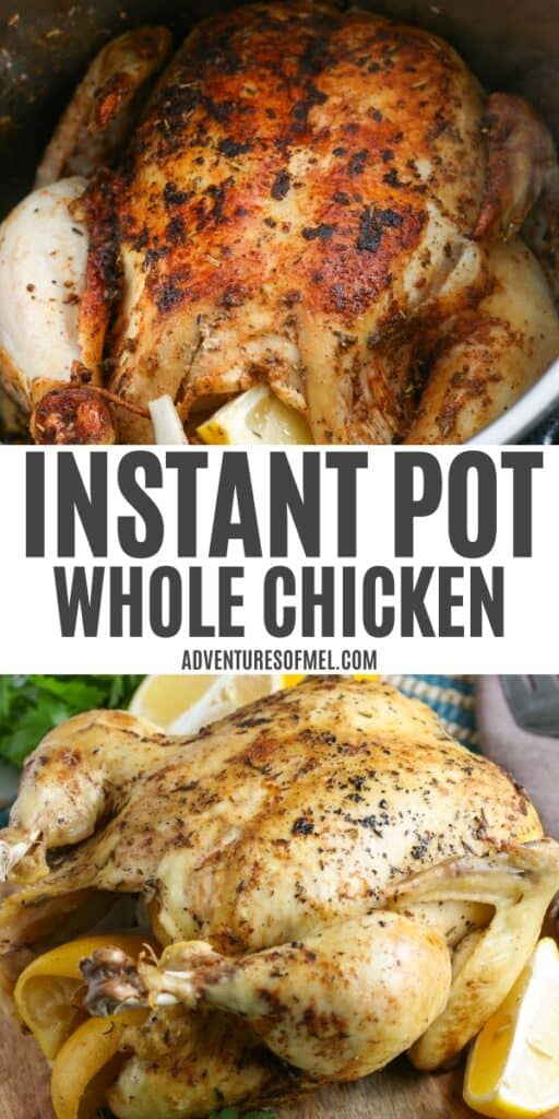 Juicy Instant Pot Whole Chicken for an Easy Dinner - Adventures of Mel